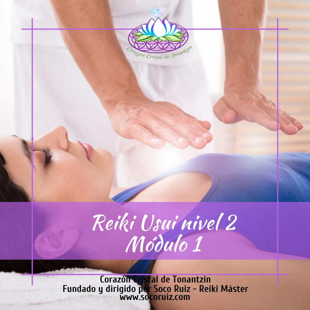 Reiki Usui Nivel 2 - Corazón Cristal De Tonantzin